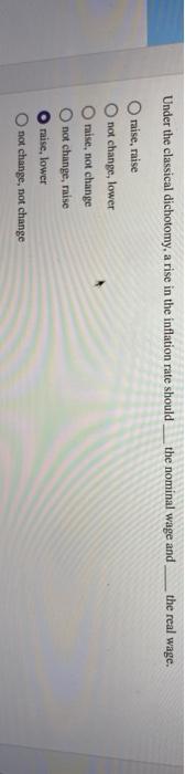 Solved Under the classical dichotomy, a rise in the | Chegg.com