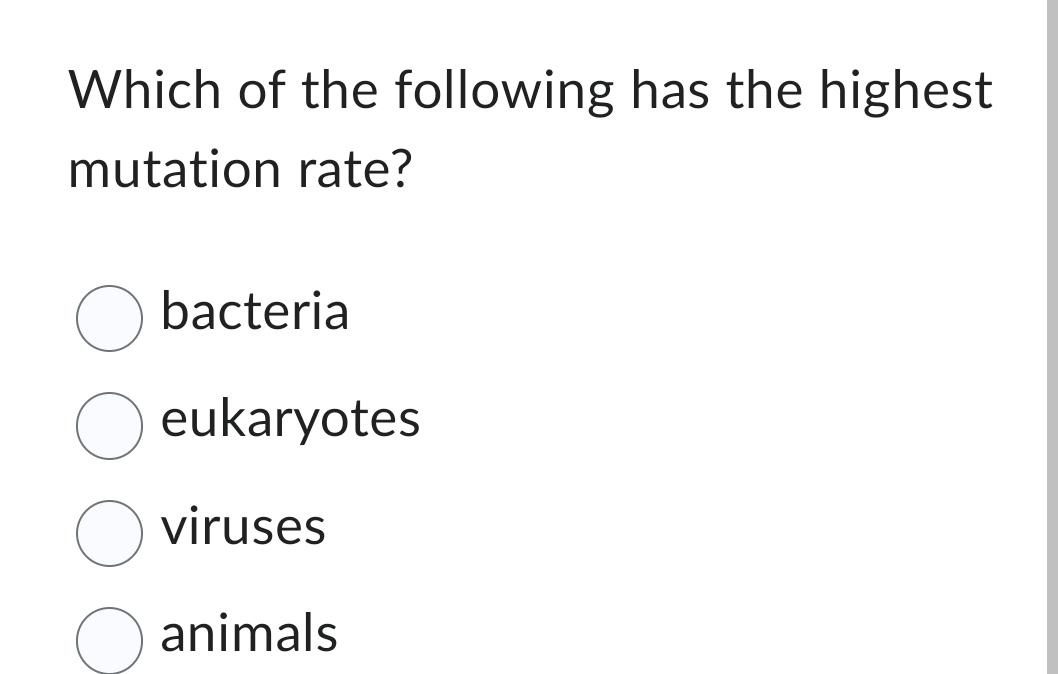 Solved Which of the following has the highest mutation | Chegg.com