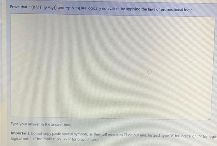 Solved Prove that ¬(p∨(¬p∧q)) and ¬p∧¬q are logically | Chegg.com