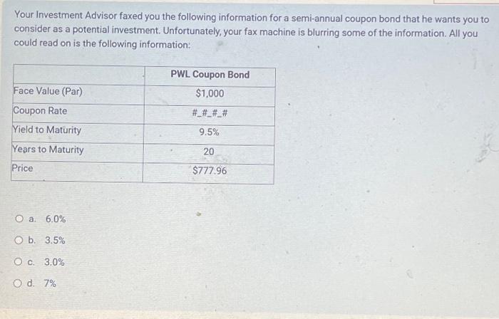 Solved Your Investment Advisor faxed you the following | Chegg.com
