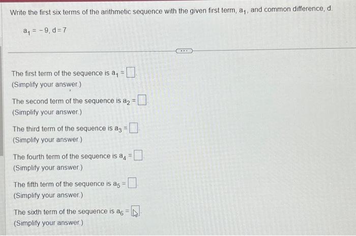 Solved Write the first six terms of the arithmetic sequence | Chegg.com