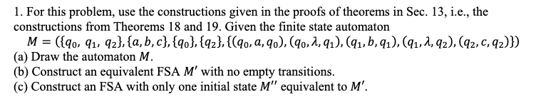 Solved For this problem, use the constructions given in the | Chegg.com