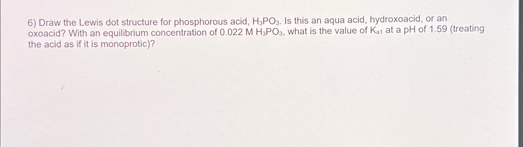 Solved Draw the Lewis dot structure for phosphorous acid, | Chegg.com