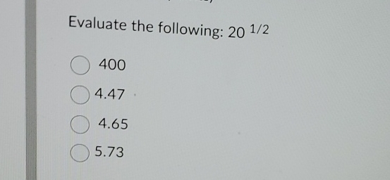 Solved Evaluate the following: 20124004.474.655.73 | Chegg.com