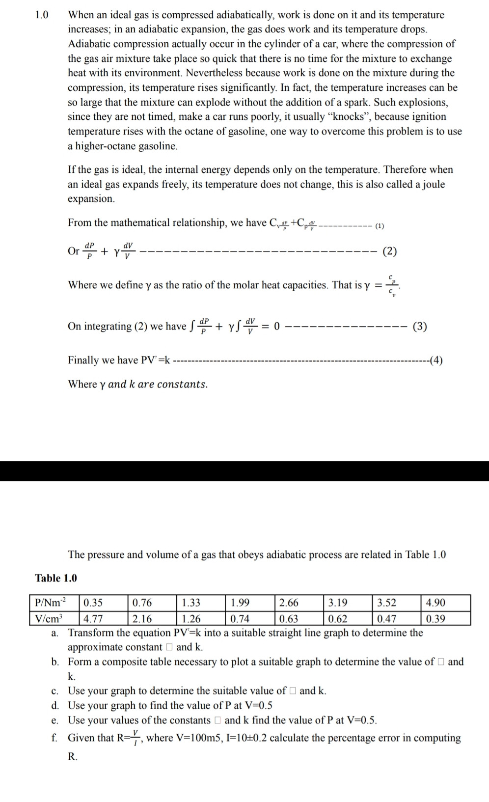 Solved 1.0 ﻿When an ideal gas is compressed adiabatically, | Chegg.com