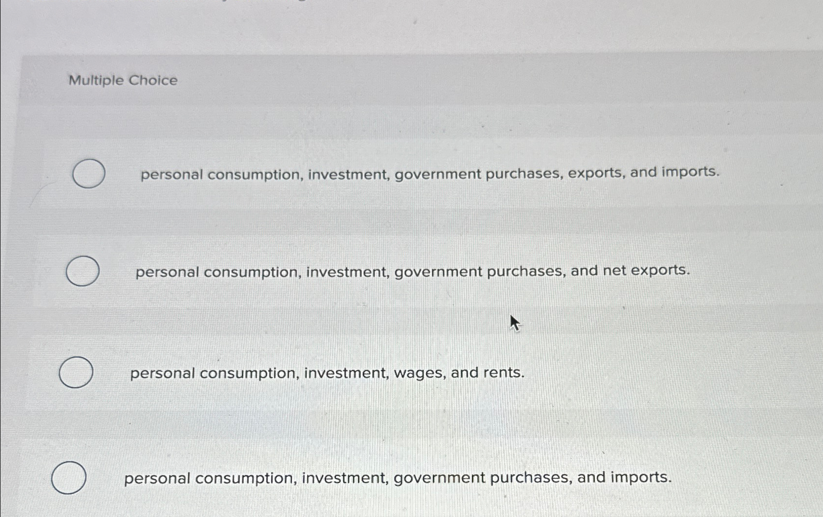 Solved Multiple Choicepersonal consumption, investment, | Chegg.com