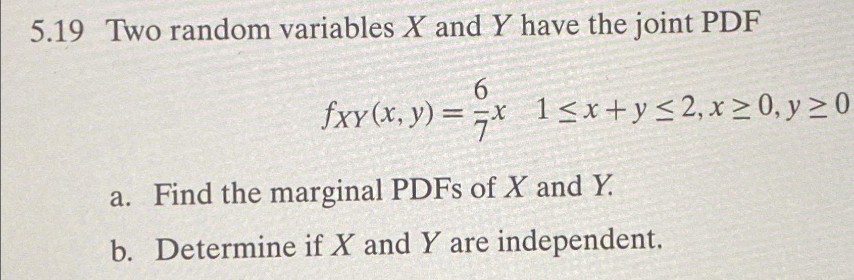 Solved 5.19 ﻿Two random variables x ﻿and Y ﻿have the joint | Chegg.com