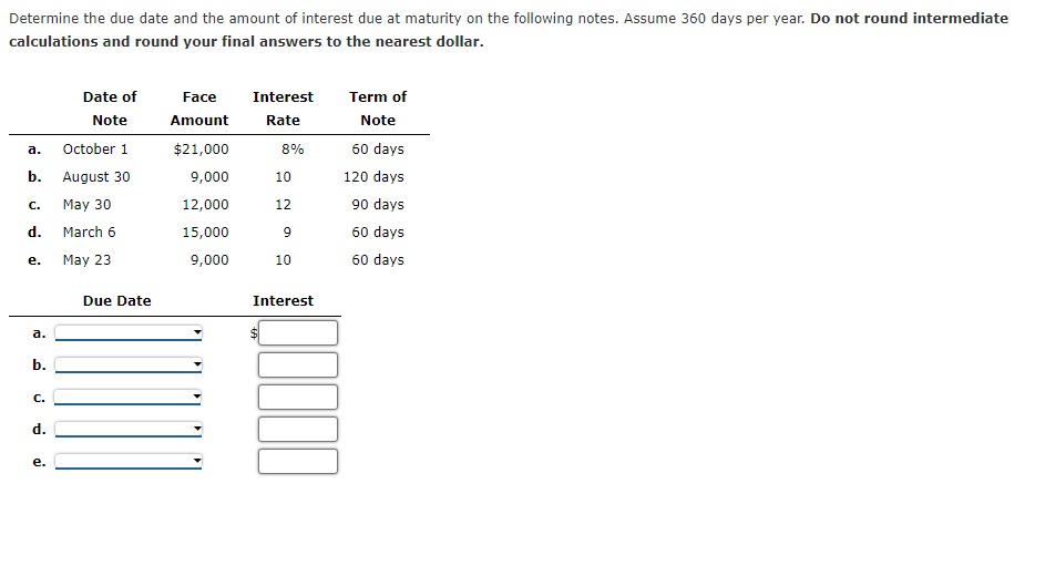 Solved Determine the due date and the amount of interest due | Chegg.com