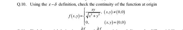 Solved Q.10. Using the ε−δ definition, check the continuity | Chegg.com