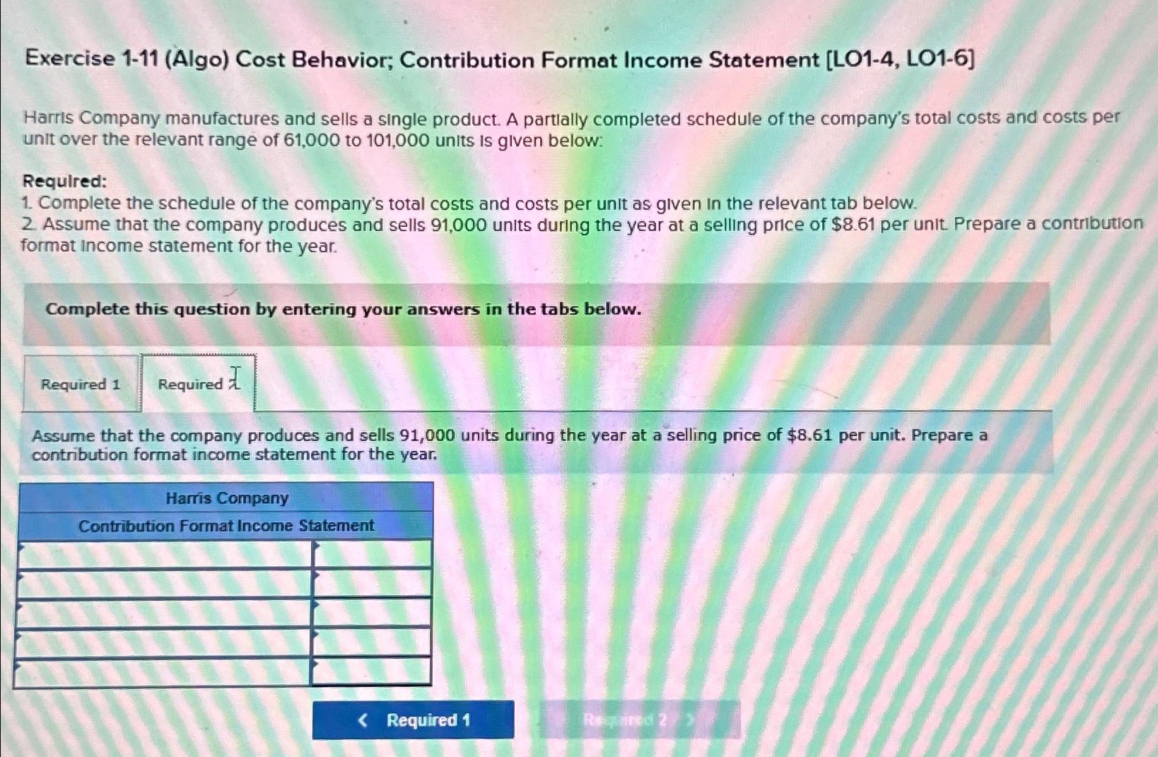 Solved Exercise 1-11 (Algo) ﻿Cost Behavior; Contribution | Chegg.com