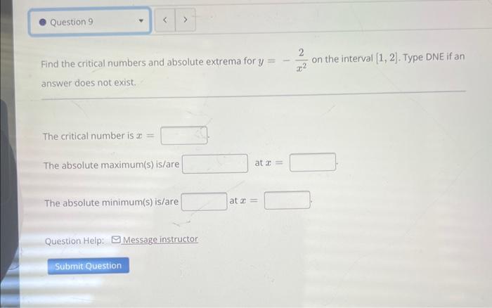 Solved Find the critical numbers and absolute extrema for | Chegg.com