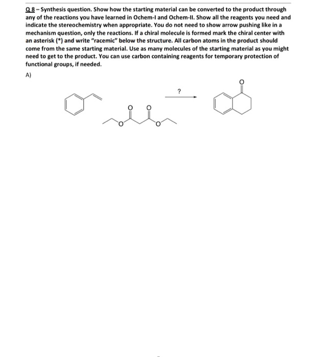 Solved 08-Synthesis question. Show how the starting material | Chegg.com
