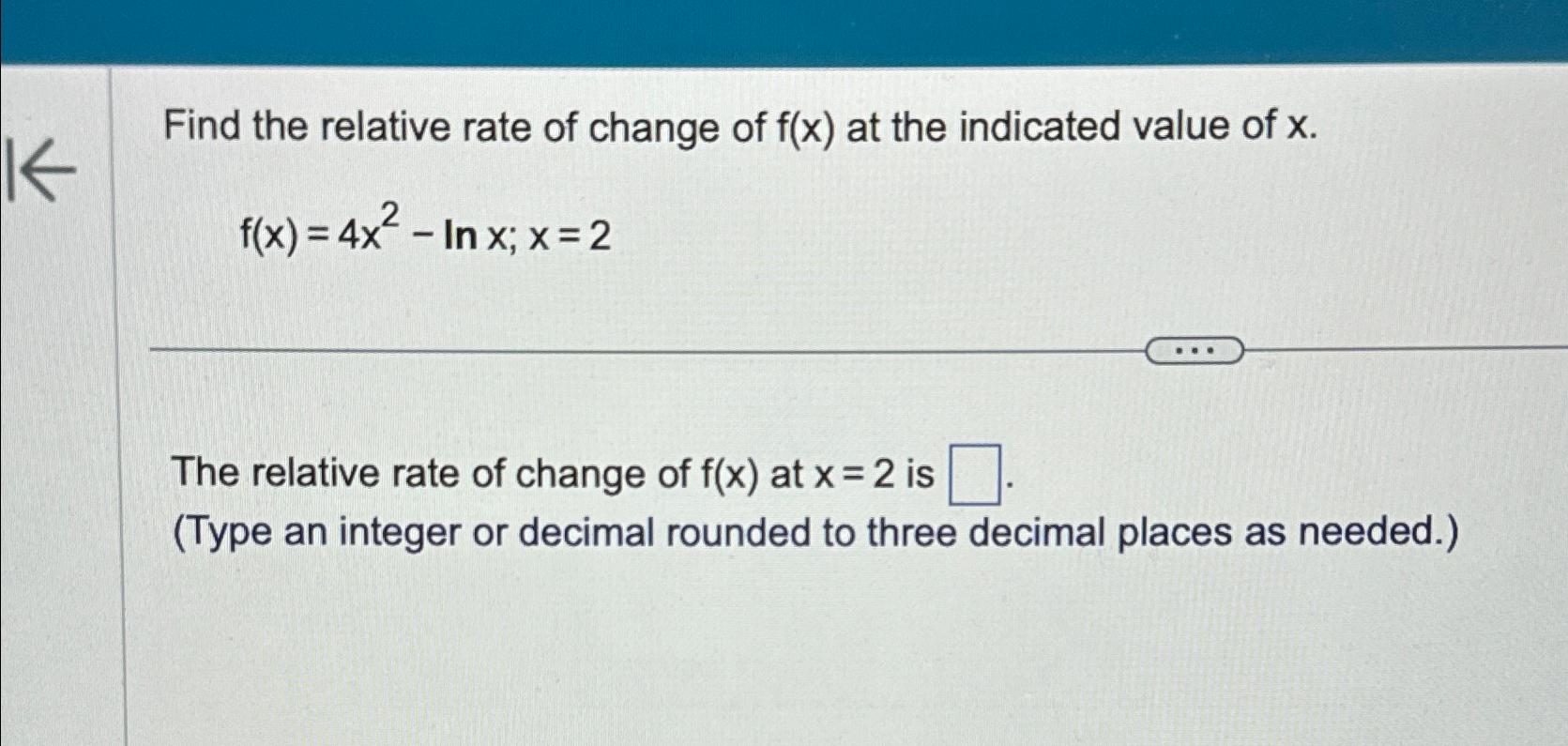 Solved Find the relative rate of change of f(x) ﻿at the | Chegg.com