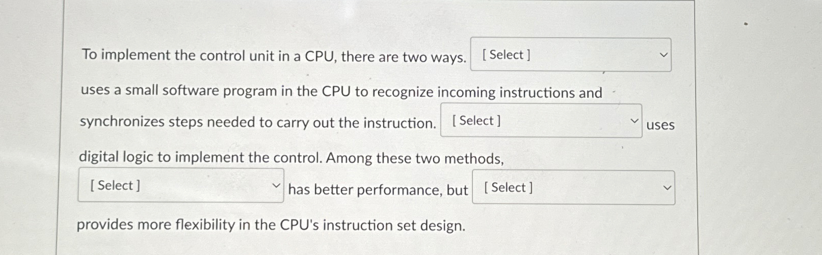 Solved To implement the control unit in a CPU, there are two | Chegg.com