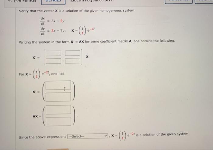 Solved Verify that the vector X is a solution of the given | Chegg.com