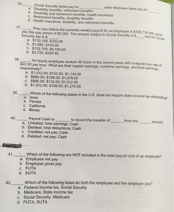 Solved 36 and the Social Social Security taxes pay for while | Chegg.com