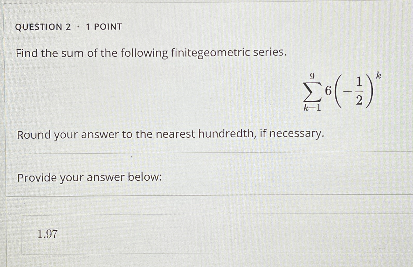 Solved QUESTION 2 * 1 ﻿POINTFind the sum of the following | Chegg.com