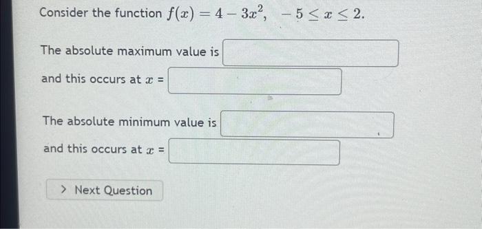 Solved Consider the function f(x)=4−3x2,−5≤x≤2. The absolute | Chegg.com