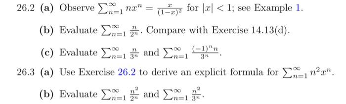Solved 26.2 (a) Observe ∑n=1∞nxn=(1−x)2x for ∣x∣
