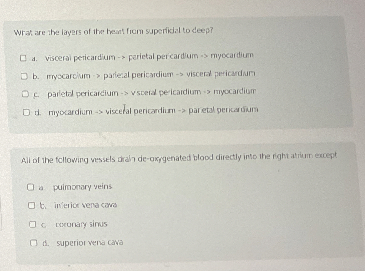 Solved What are the layers of the heart from superficial to | Chegg.com