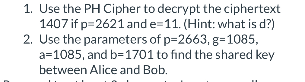 Solved Use the PH Cipher to decrypt the ciphertext1407 ﻿if | Chegg.com