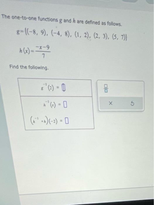 Solved The one-to-one functions g and h are defined as | Chegg.com