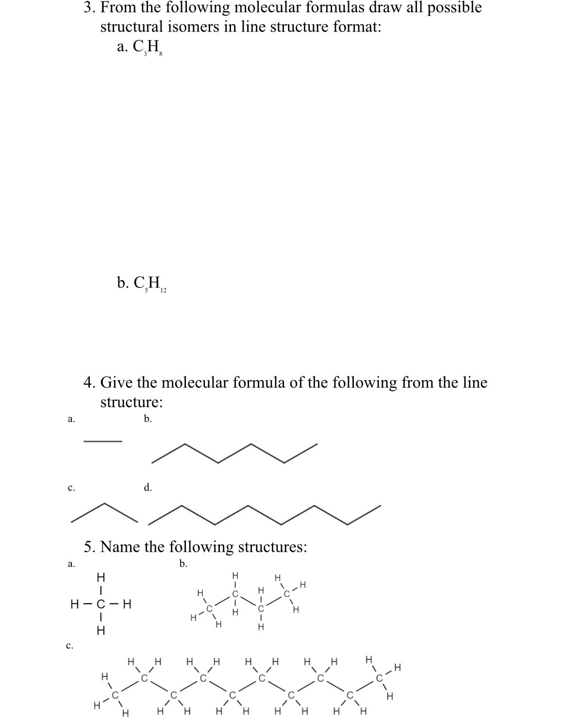 Solved From the following molecular formulas draw all | Chegg.com