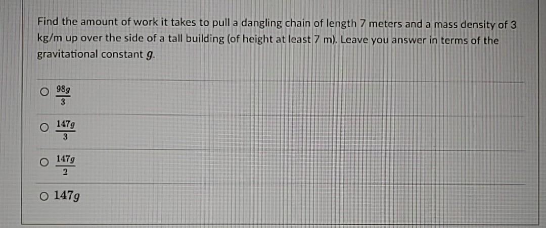 Solved Find the amount of work it takes to pull a dangling | Chegg.com