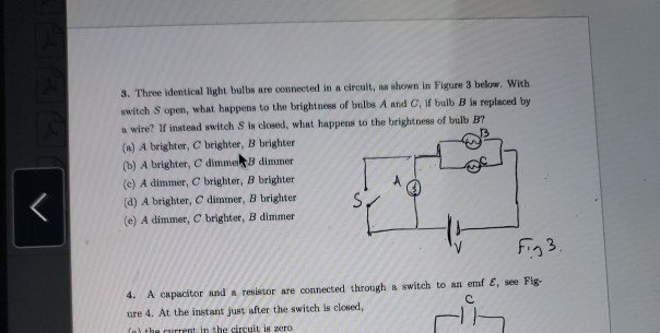 Solved 3. Three identical light bulbs are connected in a | Chegg.com