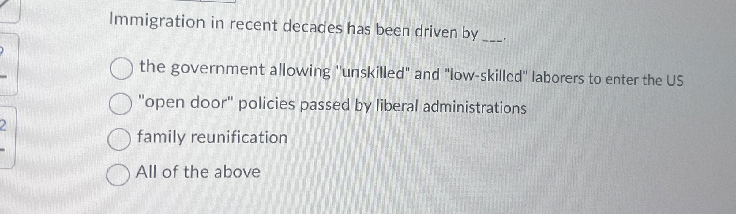Solved Immigration in recent decades has been driven bythe | Chegg.com