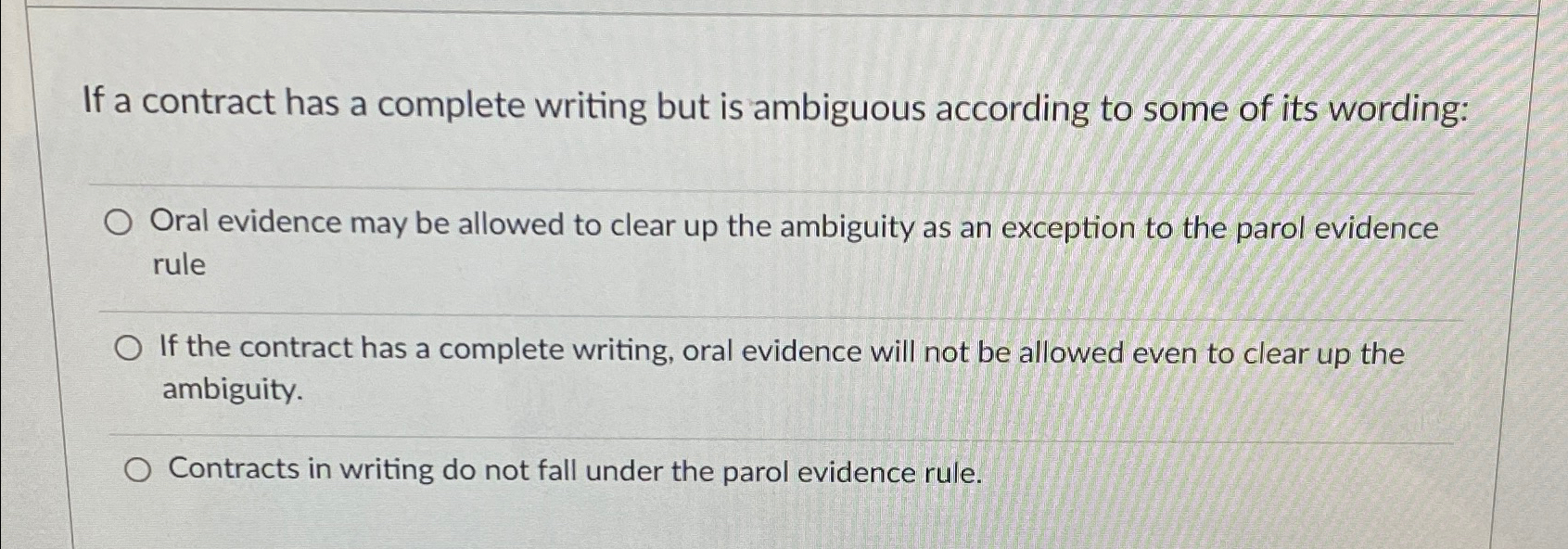 Solved If a contract has a complete writing but is ambiguous | Chegg.com