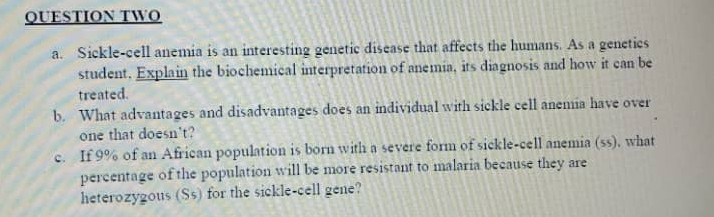 Solved QUESTION TWO a. Sickle-cell anemia is an interesting | Chegg.com