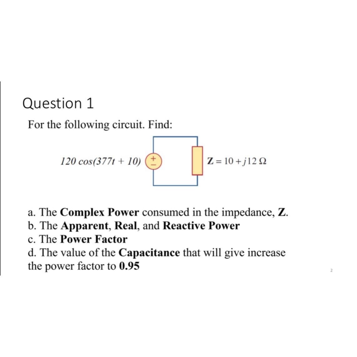 Solved Question 1Foa. ﻿The Complex Power consumed in the | Chegg.com