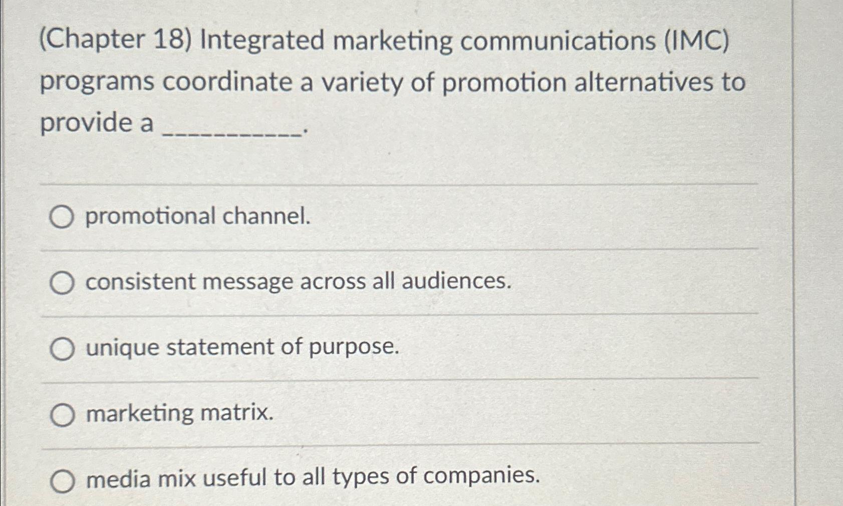 Solved (Chapter 18) ﻿Integrated marketing communications | Chegg.com