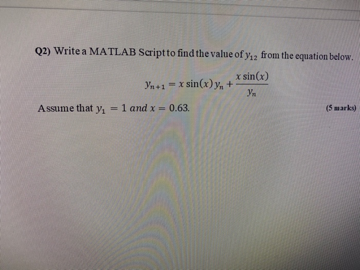 Solved Q2) Write a MATLAB Script to find the value of Yı2 | Chegg.com