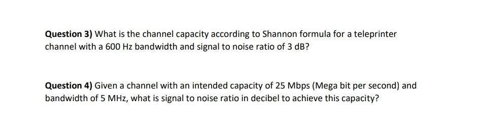Solved Question 3) What is the channel capacity according to | Chegg.com