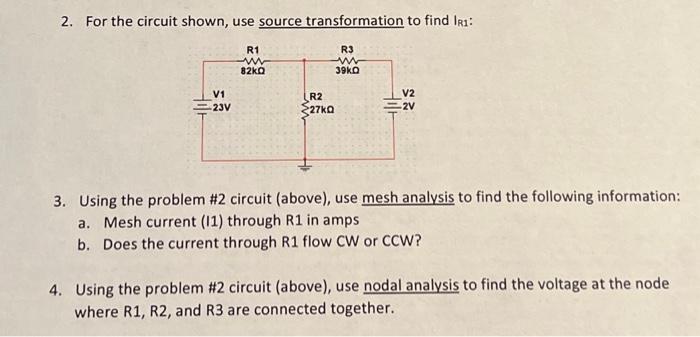 Solved 2. For the circuit shown, use source transformation | Chegg.com
