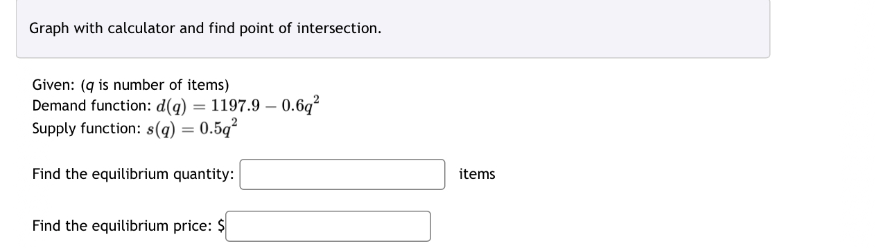 Solved Graph with calculator and find point of | Chegg.com