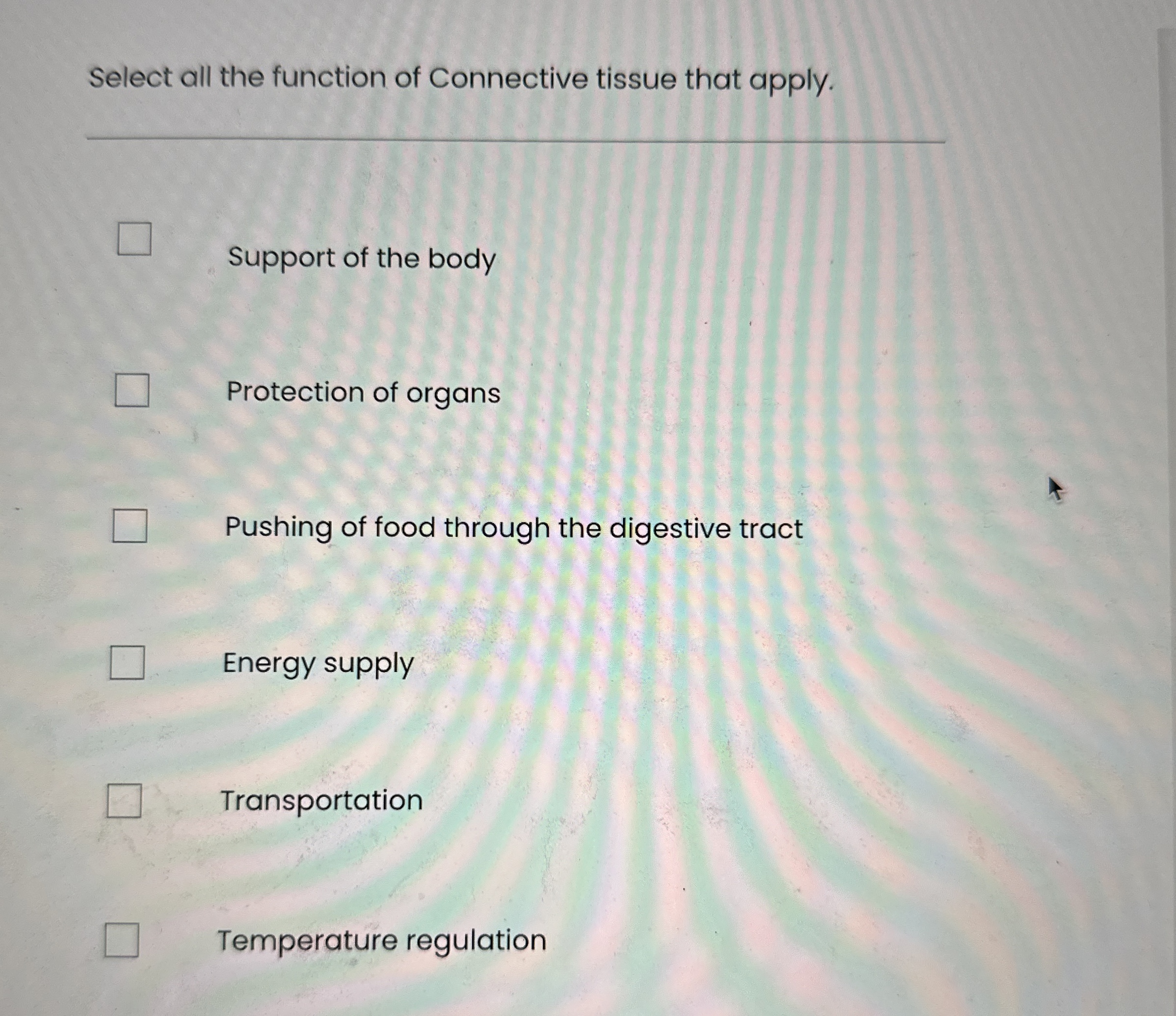 Solved Select all the function of Connective tissue that | Chegg.com