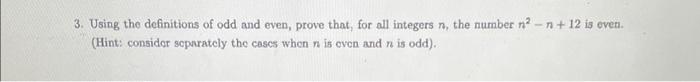 Solved 3. Using the definitions of odd and even, prove that, | Chegg.com