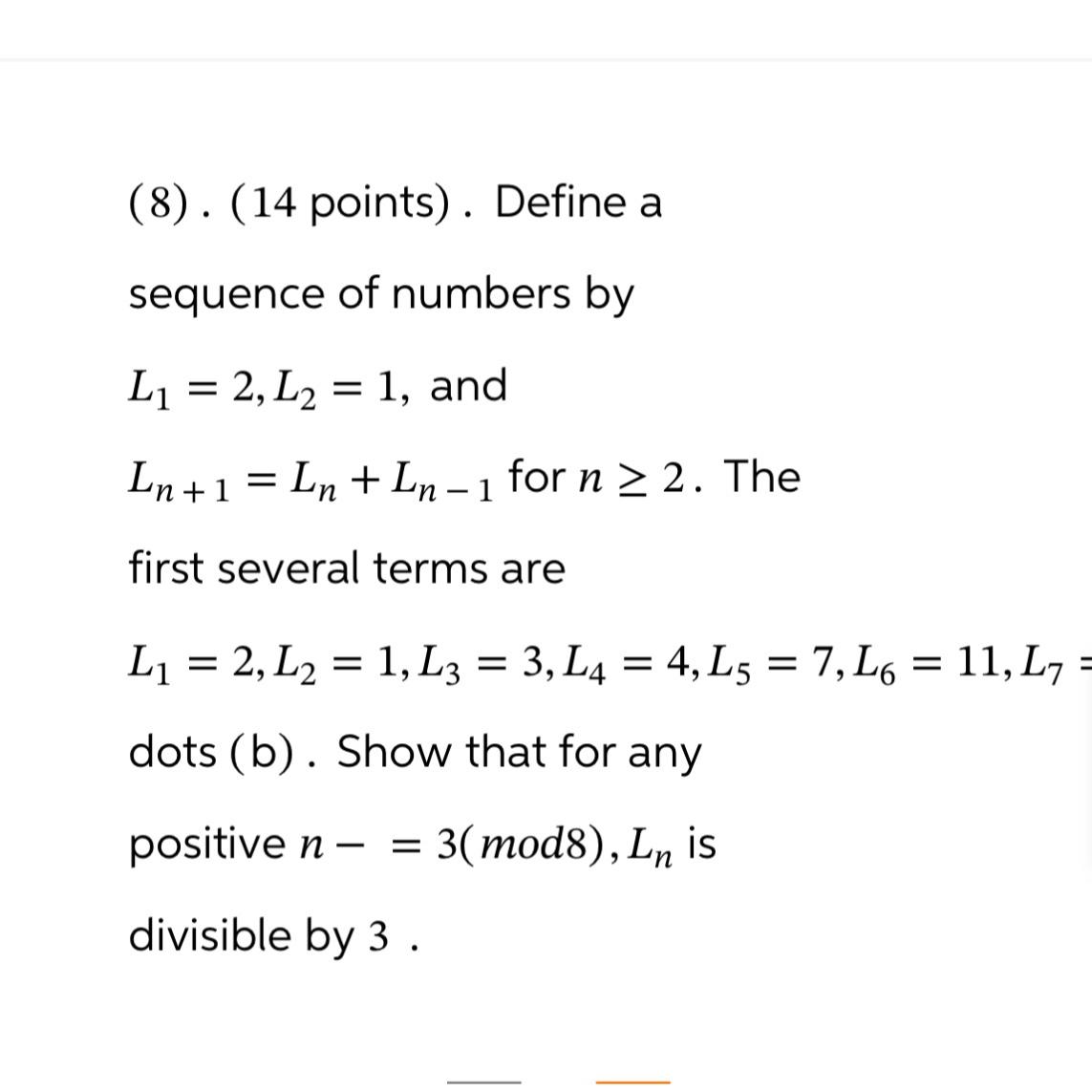 Solved (8) . (14 ﻿points) . ﻿Define asequence of numbers | Chegg.com