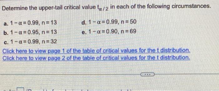 Solved Determine the upper-tail critical value tα/2 in each | Chegg.com
