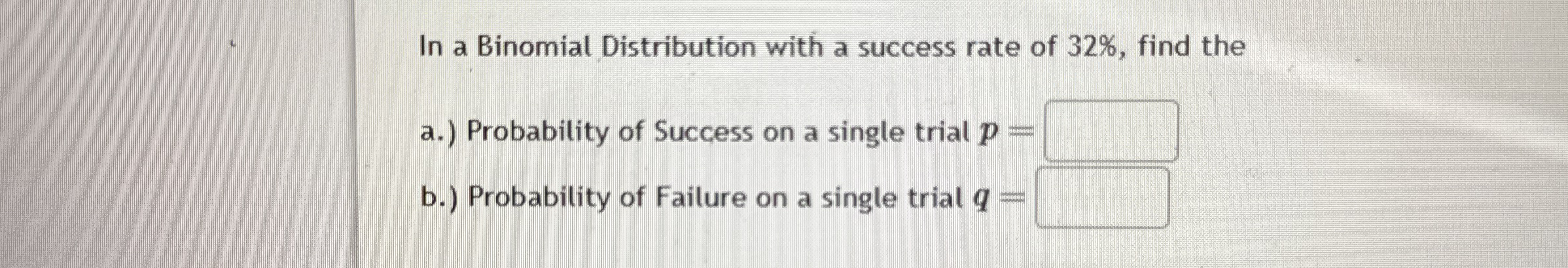 Solved In a Binomial Distribution with a success rate of | Chegg.com
