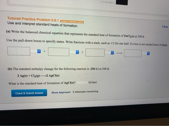 Solved Tutored Practice Problem 5.6.1 COUNTS TOWARDS GRADE | Chegg.com