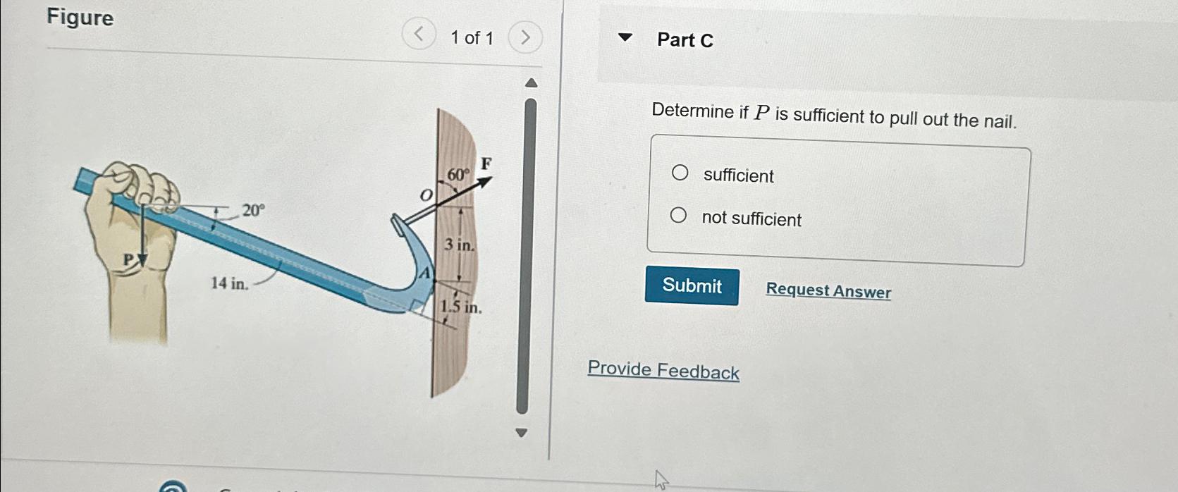 The crowbar is subjected to a vertical force of | Chegg.com