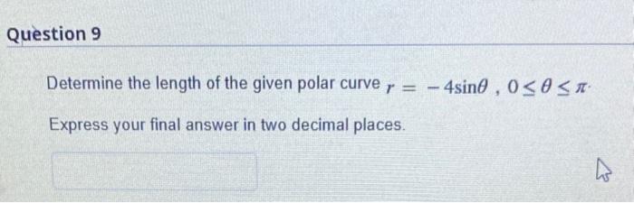 Solved Determine the length of the given polar curve | Chegg.com