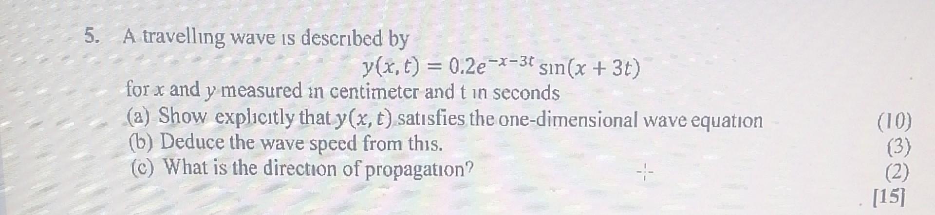 Solved 5. A travelling wave is described by | Chegg.com