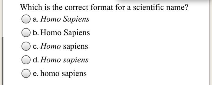 Solved Which is the correct format for a scientific name? a. | Chegg.com