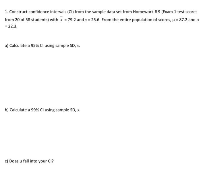 Solved 1. Construct confidence intervals (CI) from the | Chegg.com