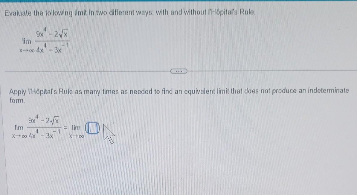 Solved Evaluate the following limit in two different ways: | Chegg.com